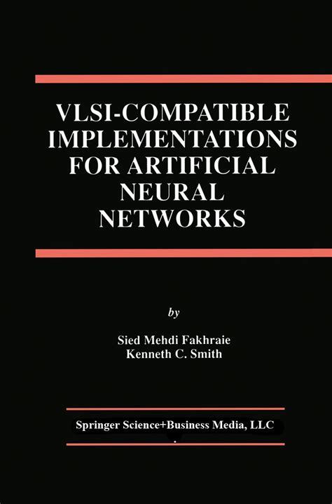Vlsi — Compatible Implementations For Artificial Neural Networks Ebook By Sied Mehdi Fakhraie