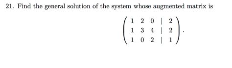solved find the general solution of the system whose