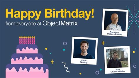 Object Matrix On Linkedin Happybirthday