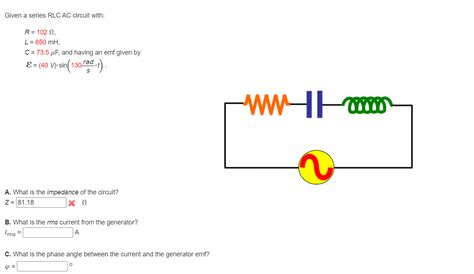 Solved Given A Series RLC AC Circuit With Chegg Com