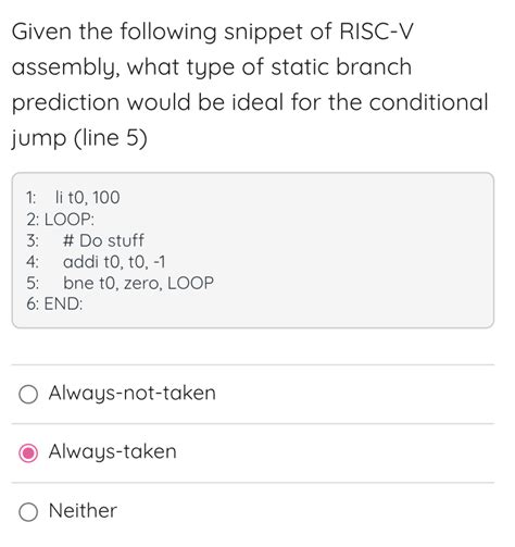 Solved Given The Following Snippet Of C Code Whattype Of Chegg