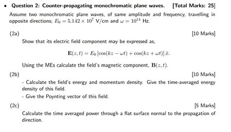 Solved Question 2 Counter Propagating Monochromatic Plane