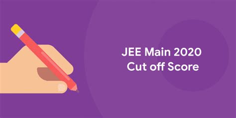 JEE Main Cut Off Scores IIT NIIT Entri Blog