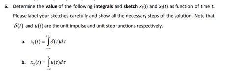 Solved Determine The Value Of The Following Integrals And