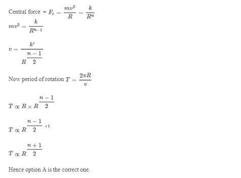 A Particle Is Moving With A Uniform Speed In A Circular Orbit Of Radius R In A Central Force