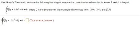 solved use green s theorem to evaluate the following line integral