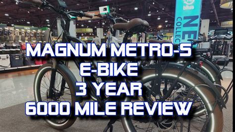 Magnum Metro S Ebike 3 Year 6000 Mile Long Term Review And Lessons