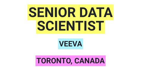 Hiring Senior Data Scientist In Toronto Veeva Rdatascientistjobs