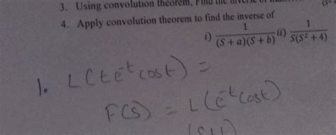 Using Convolution Theorem Apply Convolution Theorem To Find The Inverse Of I S A S B