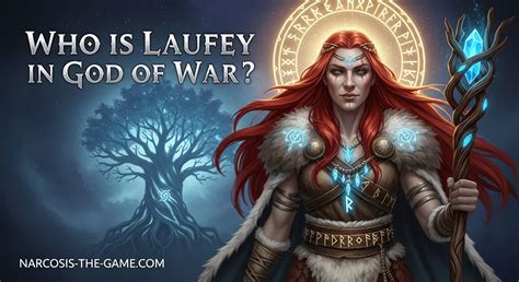 Who Is Laufey In God Of War August 2026 Explained