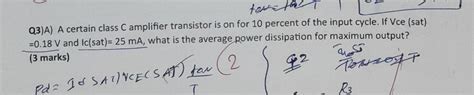 solved q3 a a certain class c amplifier transistor is on