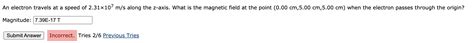 Solved An Electron Travels At A Speed Of 2 31x107 M S Along