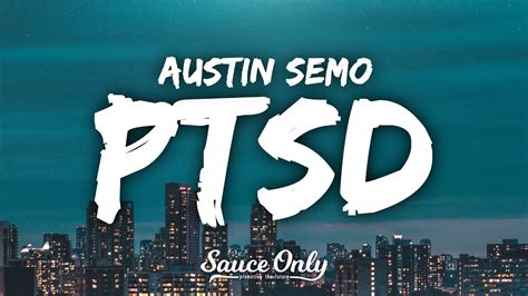 Austin Semo Ptsd Lyrics Youtube