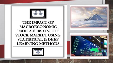 The Impact Of Macroeconomic Indicators On The Stock Market Using