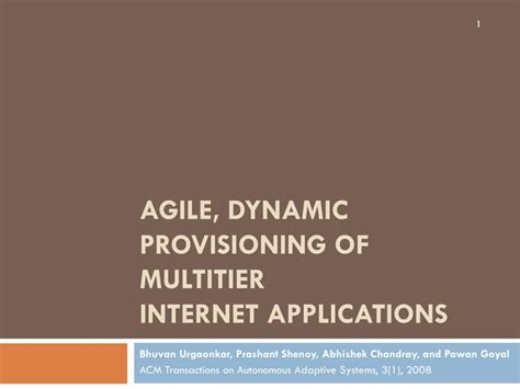 Ppt Agile Dynamic Provisioning Of Multitier Internet Applications Powerpoint Presentation
