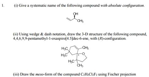 Solved Give A Systematic Name Of The Following Compound With