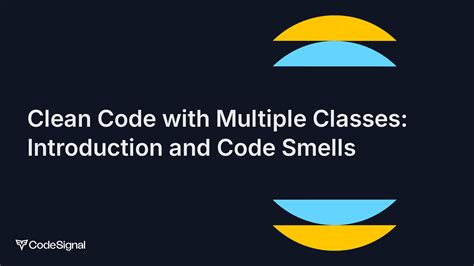 Clean Code With Multiple Classes Introduction And Code Smells CodeSignal Learn
