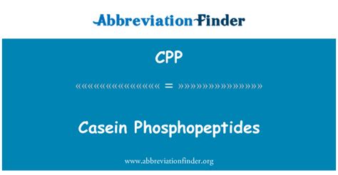 Cpp Stands For Casein Phosphopeptides Abbreviation Finder