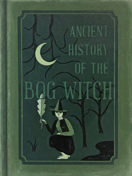 Ancient History Of The Bog Witch Print Rebecca Chaperon