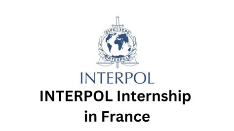 Global Opportunity 2025 Interpol Internship In France