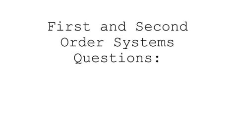 First And Second Order Systems Questionspptx