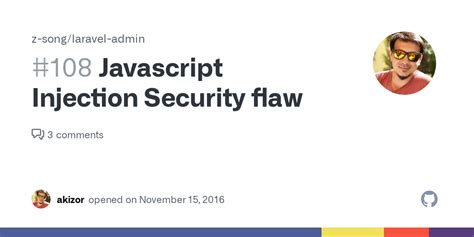 Javascript Injection Security Flaw Issue Z Song Laravel Admin Github