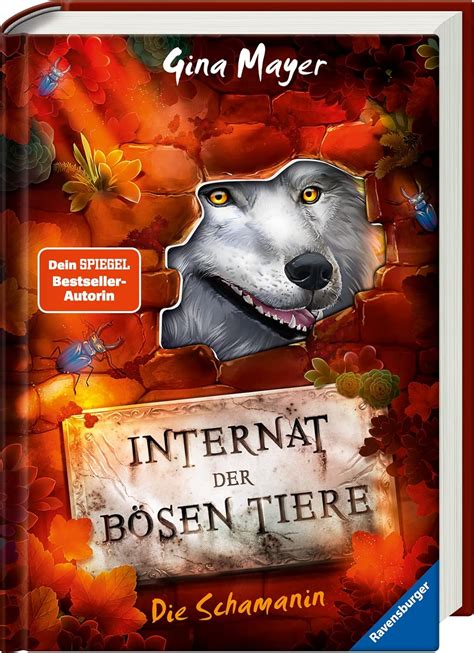 Internat Der Bösen Tiere Band 5 Die Schamanin Internat Der Bösen