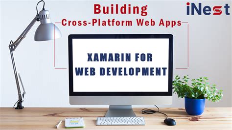 xamarin for web development building cross platform web app