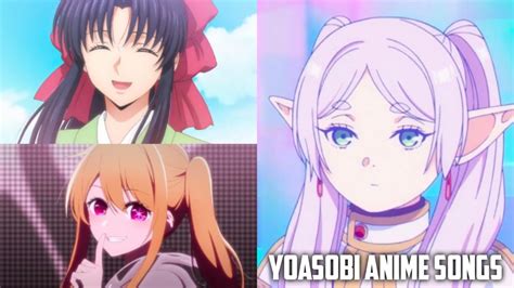 My Top Yoasobiayase Anime Songs Youtube