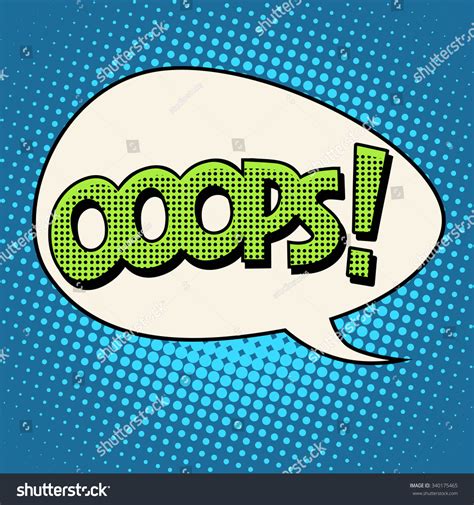 Oops Comic Text Bubble Pop Art Stock Vector 340175465 - Shutterstock