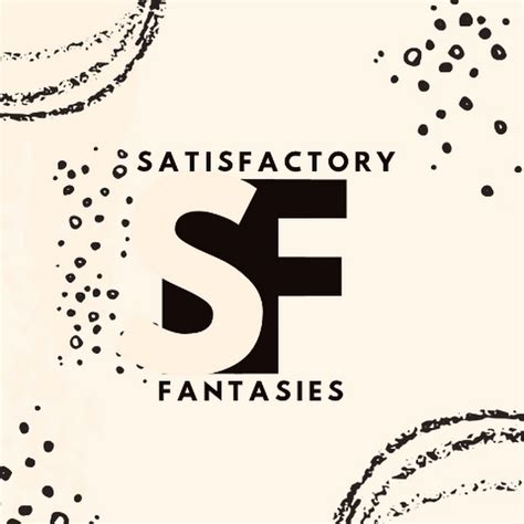 Satisfactory Fantasies Youtube