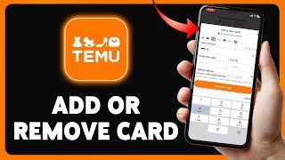 How To Add Or Remove Card In Temu 2024 Manage Your Payment Methods On