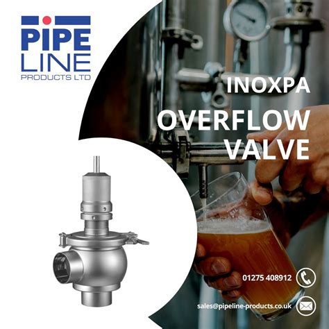 The Inoxpa Overflow Valve This Valve Serves A Crucial Role In Ensuring