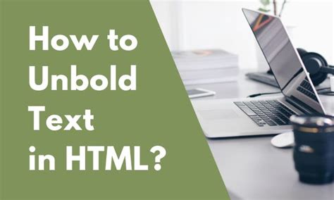 How To Unbold Text In HTML Life In Coding