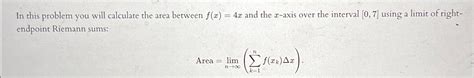 Solved In This Problem You Will Calculate The Area Between Chegg