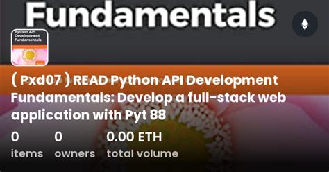 Pxd Read Python Api Development Fundamentals Develop A Full Stack Web Application With