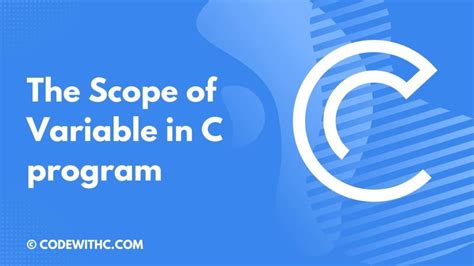 What Is The Scope Of Variable In C Program Code With C