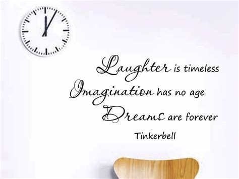 Laughter Is Timeless Imagination Has No Age Dreams Are Forever Tinkerbell Vinyl Wall