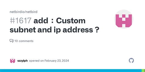 AddCustom Subnet And Ip Address Issue Netbirdio Netbird GitHub