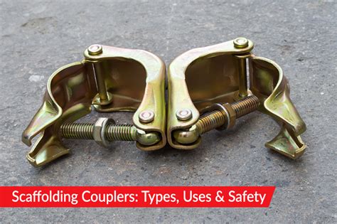 Scaffolding Couplers Types Uses Safety