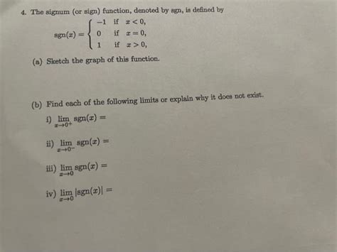 Solved 4 The Signum Or Sign Function Denoted By Sgn Is
