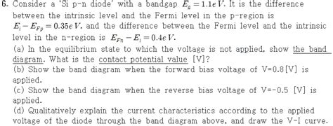 Solved Consider A Si P N Diode With A Bandgap Of Eq 1 1 Ev The