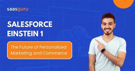 Salesforce Einstein 1 The Future Of Personalized Marketing And Commerce