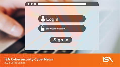 Latest Cybersecurity News 2022 09 06 Edition Isa Cybersecurity Inc