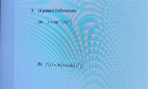 solved 3 4 points differentiate a y tan 1 4x 3