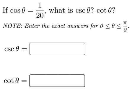 solved 1 if cos 0 what is csc 0 cot 0 20 tt note enter