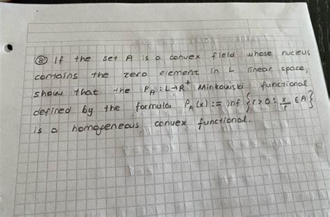 Solved 8 If The Set A Is A Convex Field Whose Nucleus