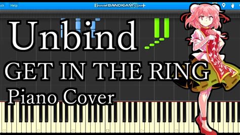 【東方ピアノ】unbind Get In The Ring 【東方project】 Youtube