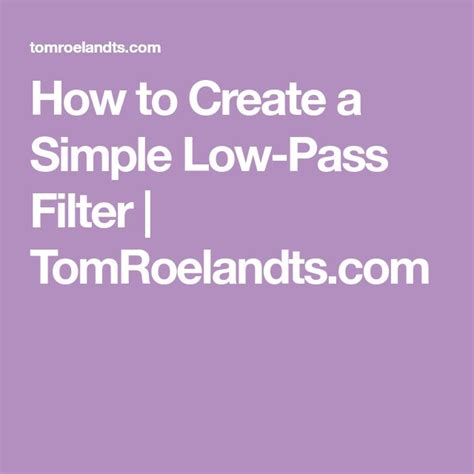 How To Create A Simple Low Pass Filter