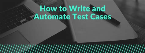 How To Write And Automate Test Cases By Rutuja Ch Jul 2024 Medium